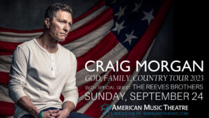 Craig Morgan and The Reeves Brothers to Play AMT in September ...