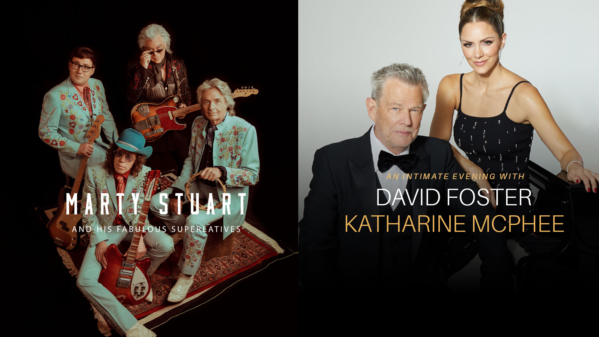Marty Stuart & His Fabulous Superlatives and David Foster & Katharine ...