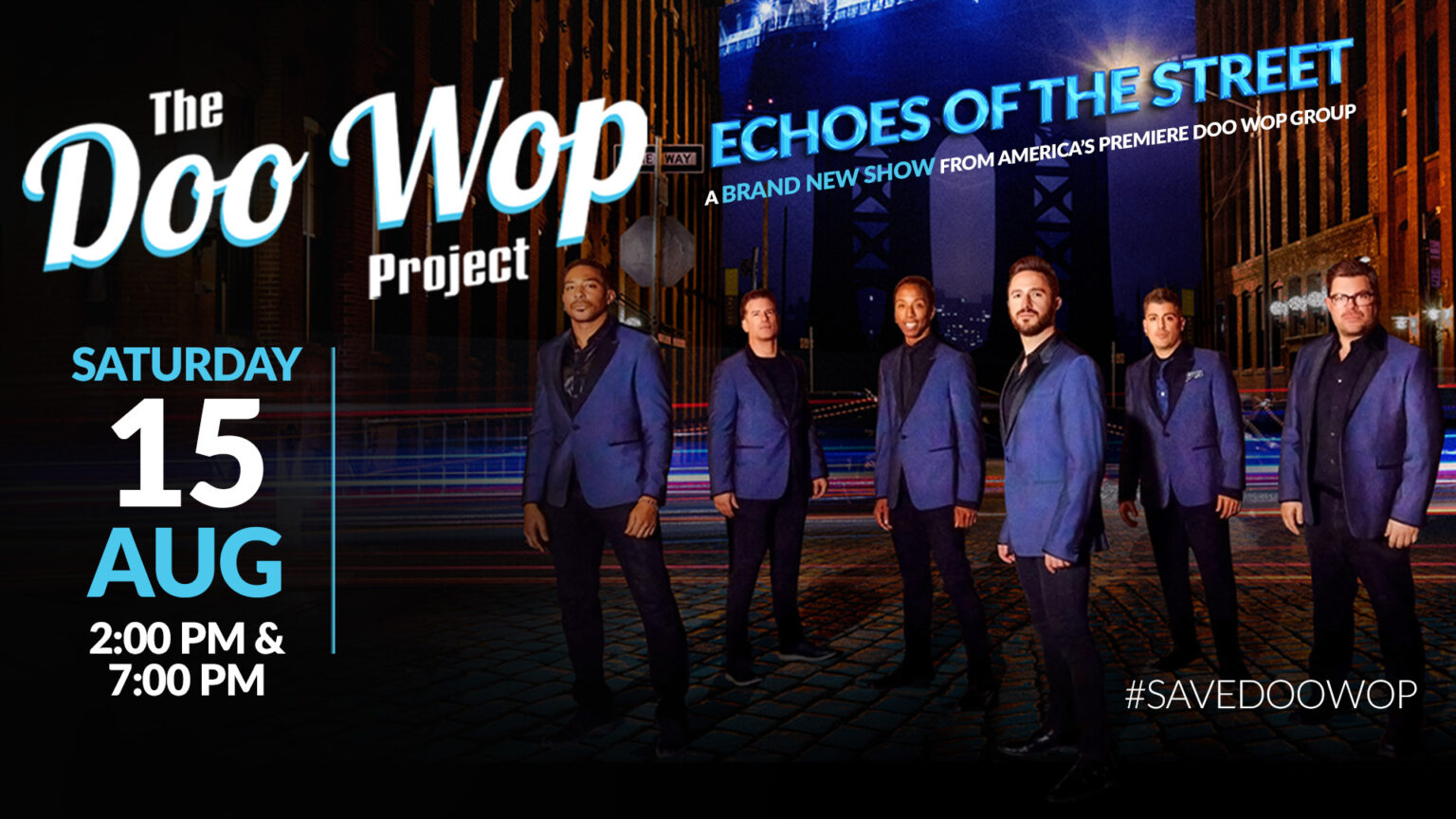 The Doo Wop Project: Echoes of the Street - American Music Theatre